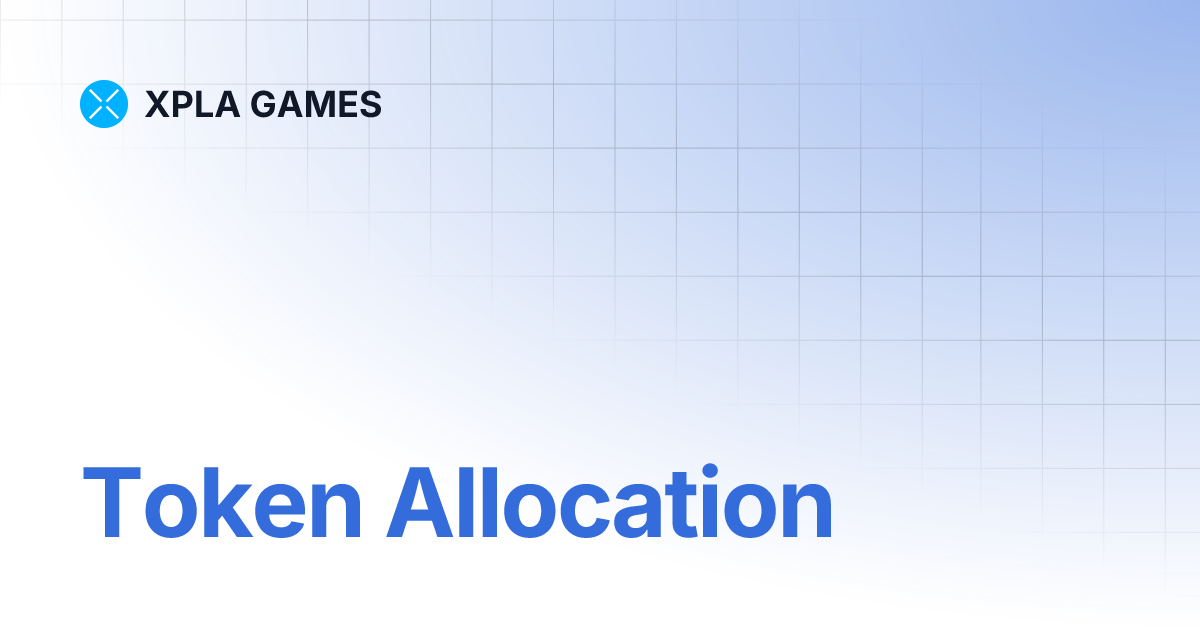 Token Allocation | XPLA GAMES